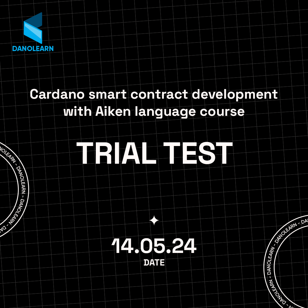 Trial Test #1 | Exam Solution Guide - Cardano Smart Contract ...